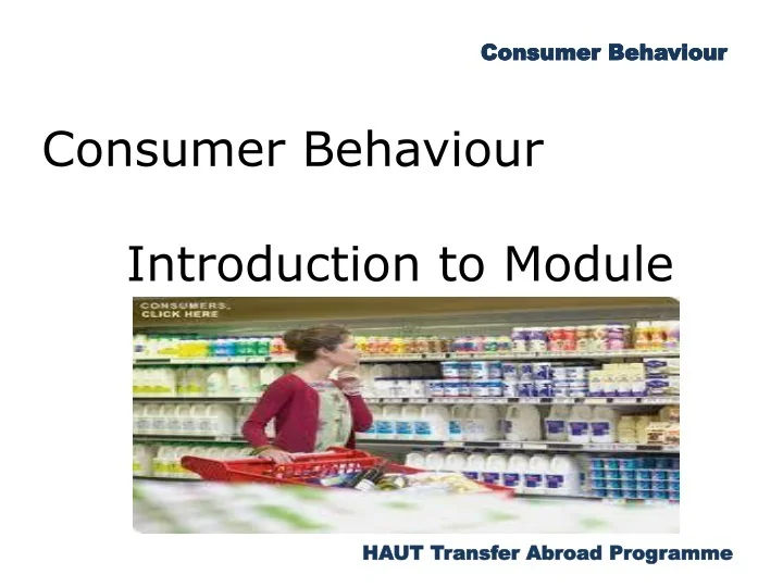 PPT - Consumer Behaviour Introduction to Module PowerPoint Presentation ...