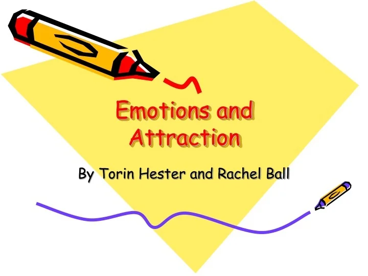 PPT - Emotions and Attraction PowerPoint Presentation, free download ...