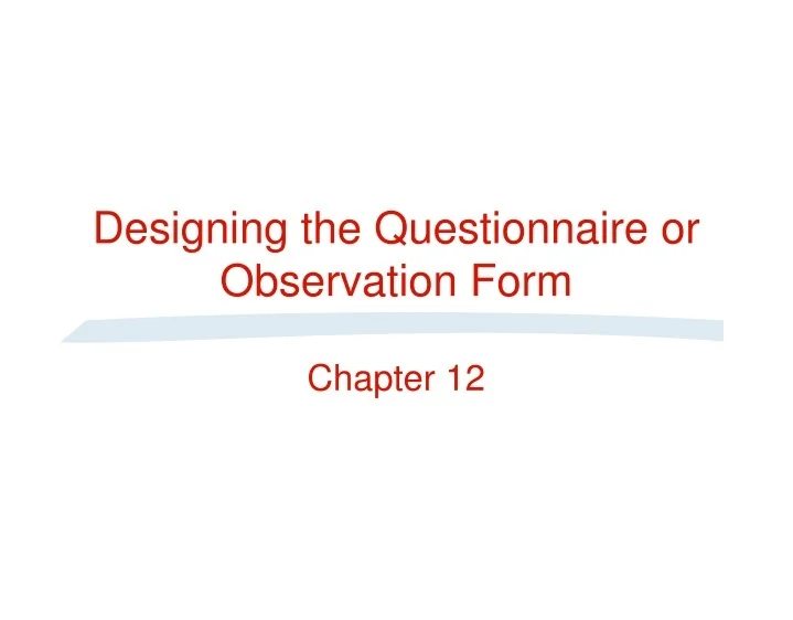 PPT - Designing the Questionnaire or Observation Form PowerPoint ...