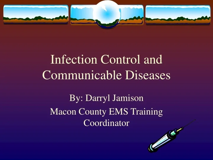 PPT - Infection Control and Communicable Diseases PowerPoint ...