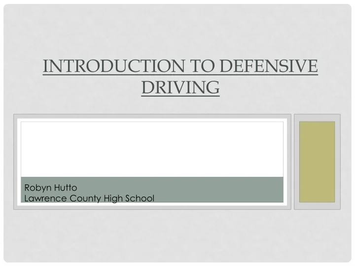 PPT - INTRODUCTION TO DEFENSIVE DRIVING PowerPoint Presentation, free ...
