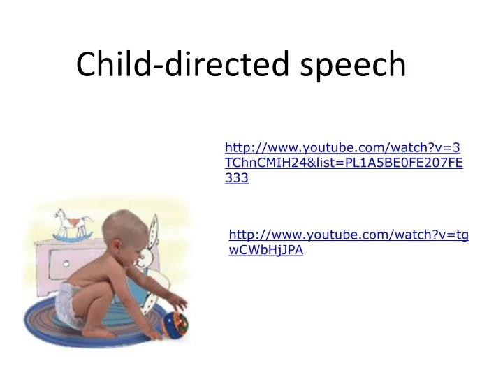 PPT - Child-directed speech PowerPoint Presentation, free download - ID ...