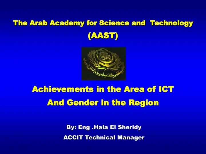 PPT - The Arab Academy for Science and Technology (AAST) Achievements ...