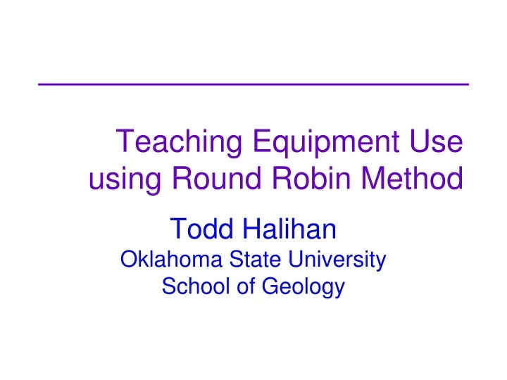 PPT - Teaching Equipment Use using Round Robin Method PowerPoint ...