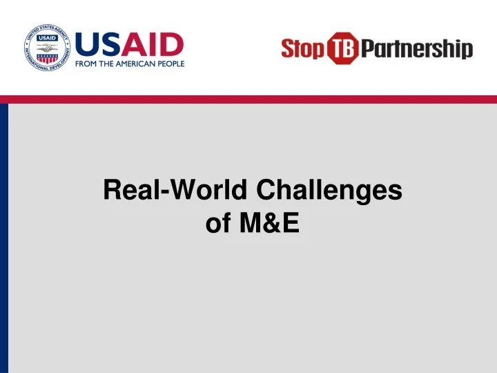 PPT - Real-World Challenges of M&E PowerPoint Presentation, free ...