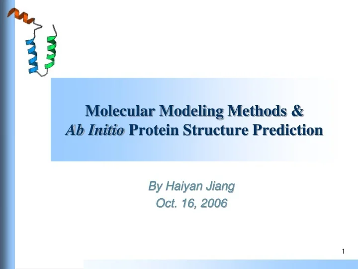 PPT - Molecular Modeling Methods & Ab Initio Protein Structure ...