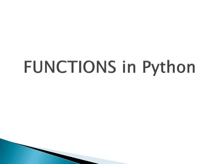 PPT - FUNCTIONS in Python PowerPoint Presentation, free download - ID ...