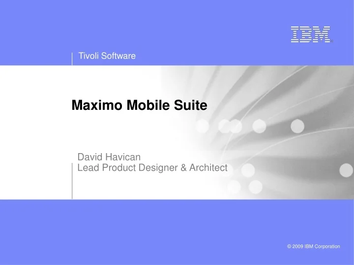 PPT - Maximo Mobile Suite PowerPoint Presentation, free download - ID ...