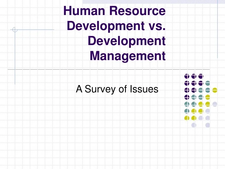 PPT - Human Resource Development vs. Development Management PowerPoint ...