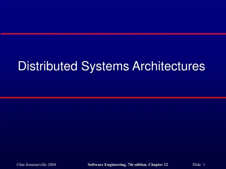 PPT - Distributed Systems Architectures PowerPoint Presentation, free ...