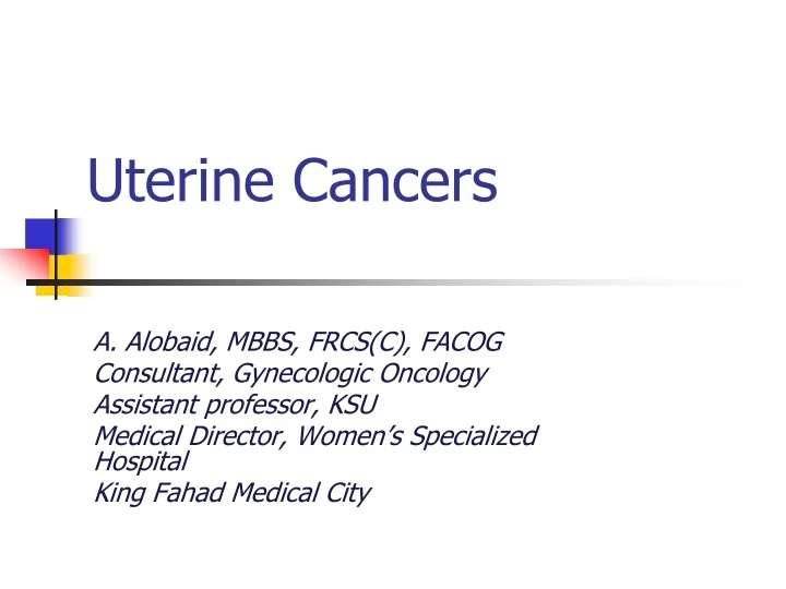 PPT - Uterine Cancers PowerPoint Presentation, free download - ID:9492037