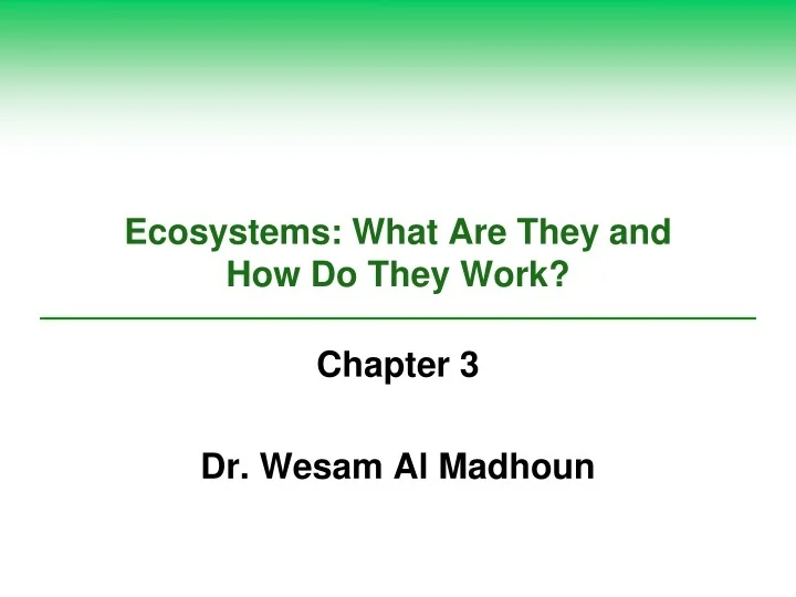 PPT - Ecosystems: What Are They and How Do They Work? PowerPoint ...