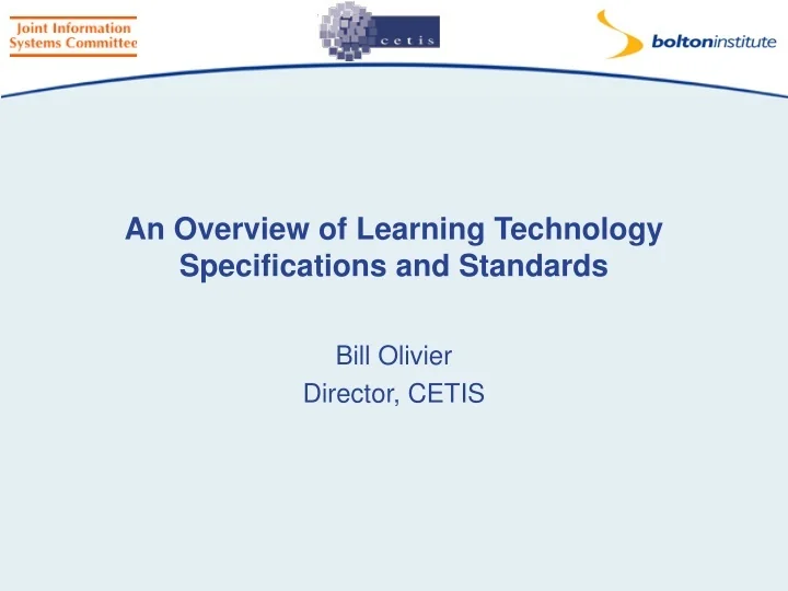 PPT - An Overview of Learning Technology Specifications and Standards ...