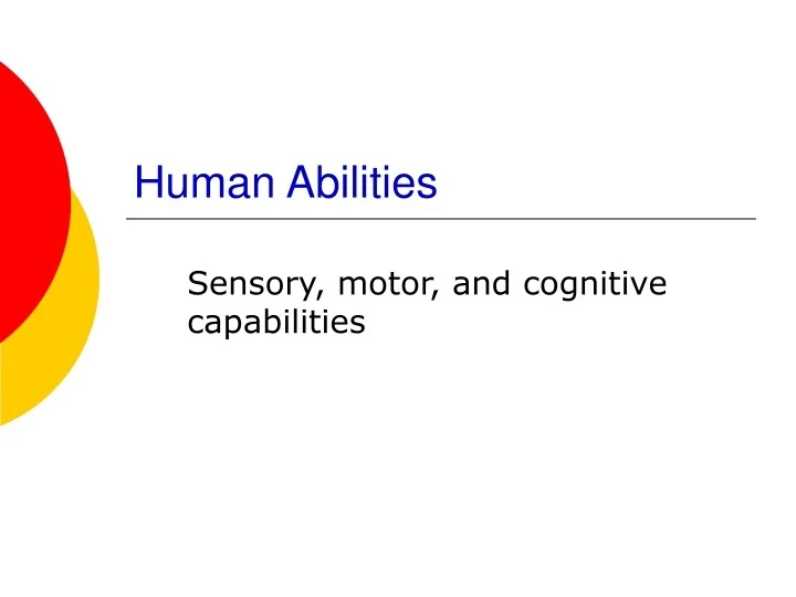 PPT - Human Abilities PowerPoint Presentation, free download - ID:9492997