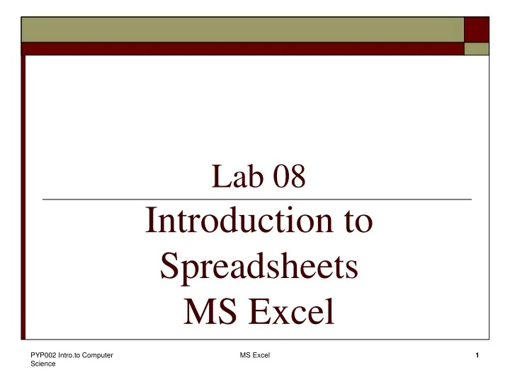 PPT - Lab 08 Introduction to Spreadsheets MS Excel PowerPoint Presentation - ID:9493157
