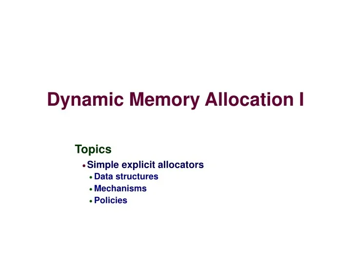 PPT - Dynamic Memory Allocation I PowerPoint Presentation, free ...