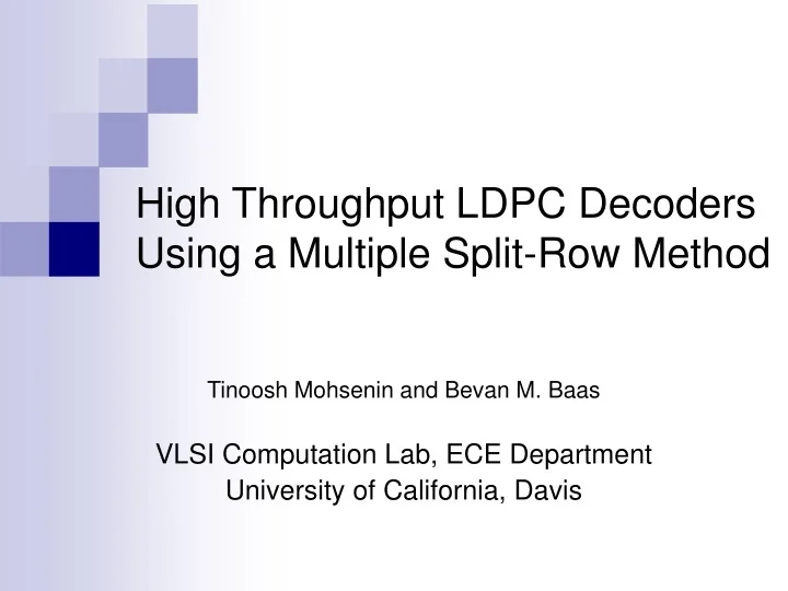 PPT - High Throughput LDPC Decoders Using a Multiple Split-Row Method PowerPoint Presentation ...