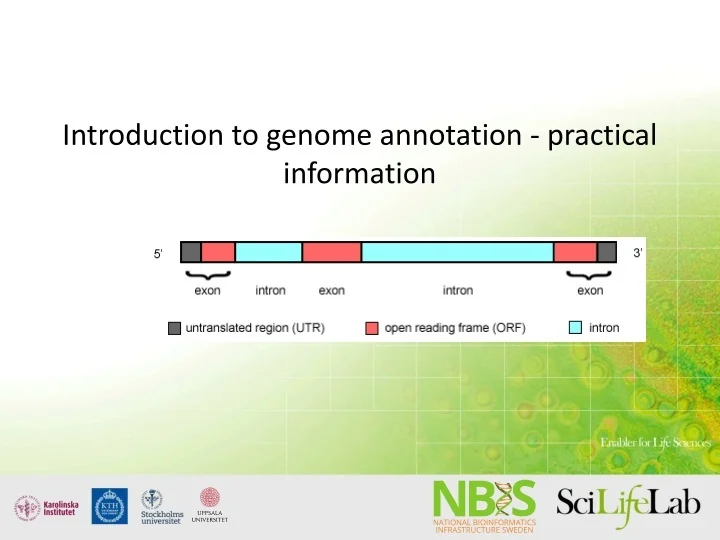 PPT - Introduction to genome annotation - practical information ...