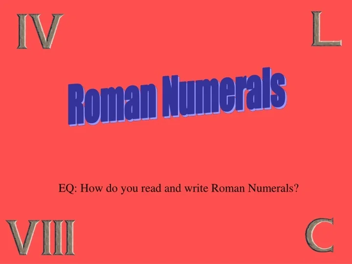 PPT - Roman Numerals PowerPoint Presentation, free download - ID:9496728