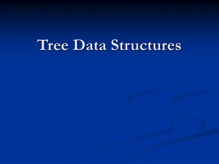 PPT - Tree Data Structures PowerPoint Presentation, free download - ID ...