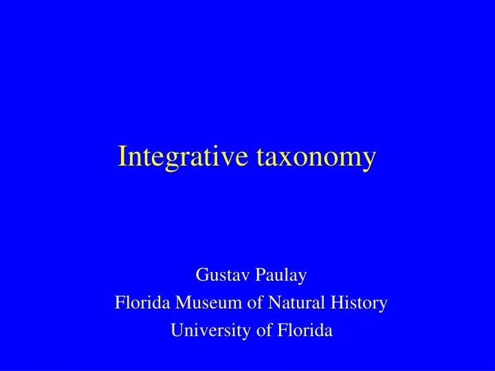 PPT - Integrative taxonomy PowerPoint Presentation, free download - ID ...