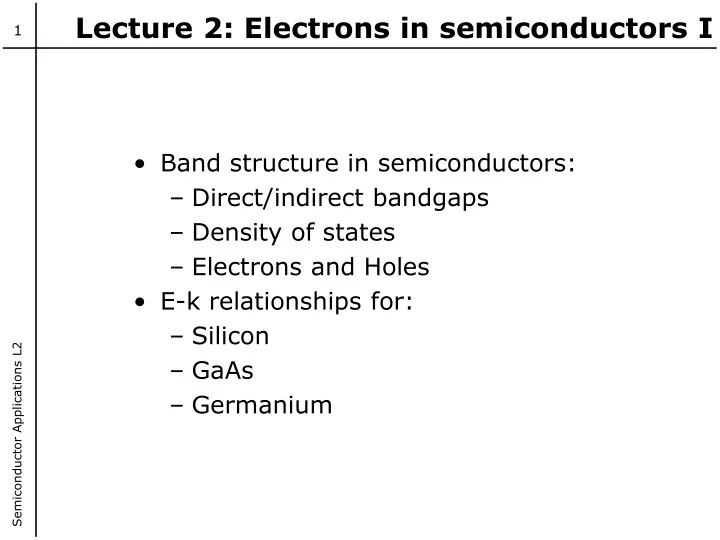 PPT - Lecture 2: Electrons in semiconductors I PowerPoint Presentation ...