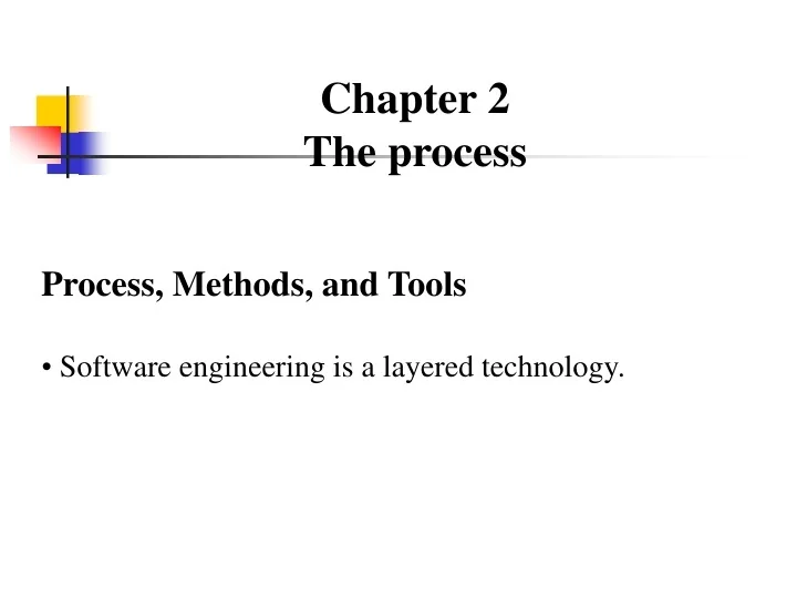PPT - Chapter 2 The process Process, Methods, and Tools Software ...