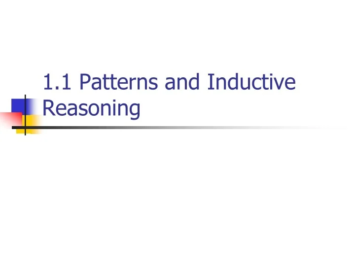 PPT - 1.1 Patterns and Inductive Reasoning PowerPoint Presentation ...