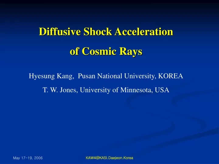 PPT - Diffusive Shock Acceleration of Cosmic Rays PowerPoint ... PPT - Diffusive Shock Acceleration of Cosmic Rays PowerPoint ...