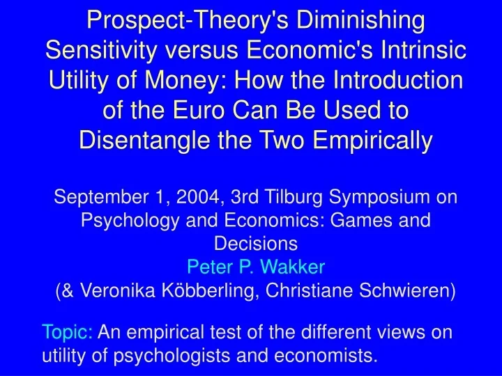 PPT - Topic: An empirical test of the different views on utility of ...