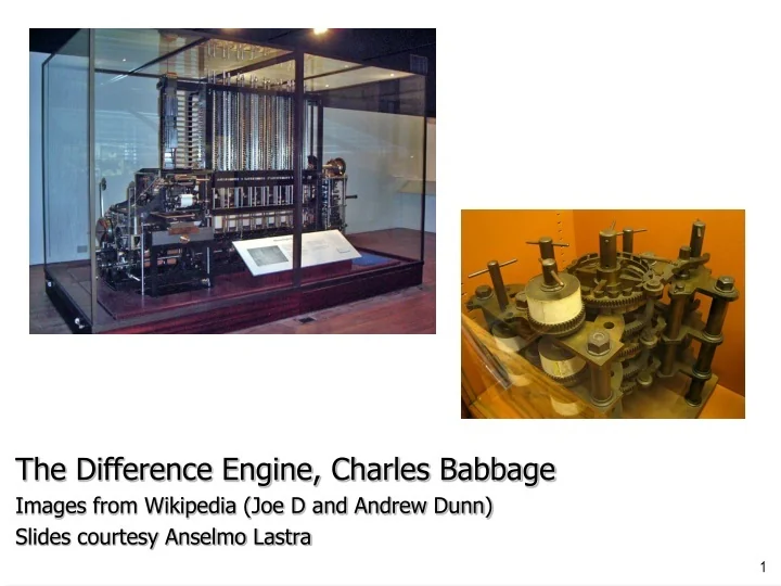 PPT - The Difference Engine, Charles Babbage Images from Wikipedia (Joe ...