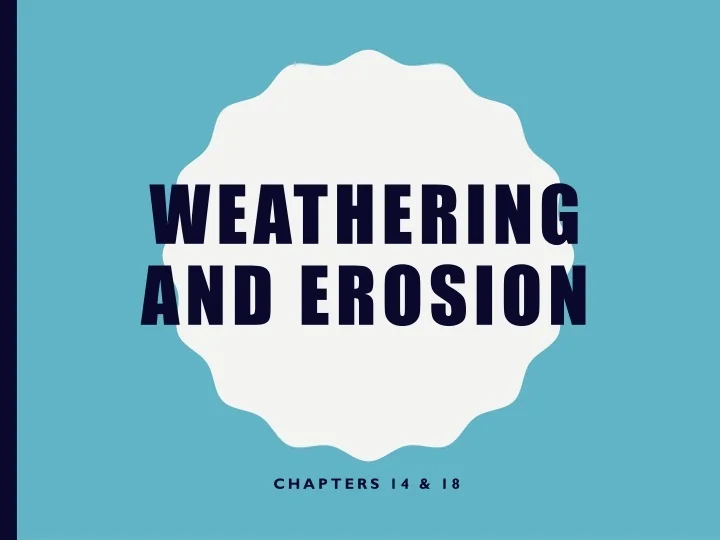 PPT - Weathering and Erosion PowerPoint Presentation, free download ...