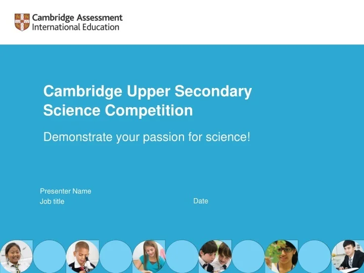 PPT - Cambridge Upper Secondary Science Competition PowerPoint ...