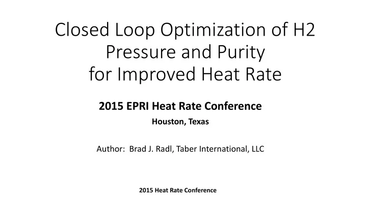 Ppt Closed Loop Optimization Of H2 Pressure And Purity For Improved Heat Rate Powerpoint