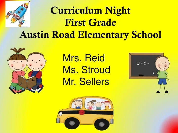 PPT - Curriculum Night First Grade Austin Road Elementary School ...