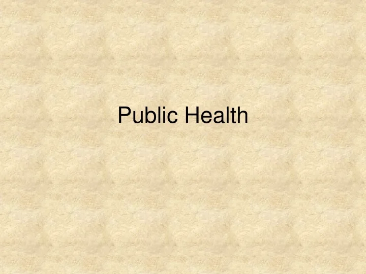 PPT - Public Health PowerPoint Presentation, free download - ID:9501512