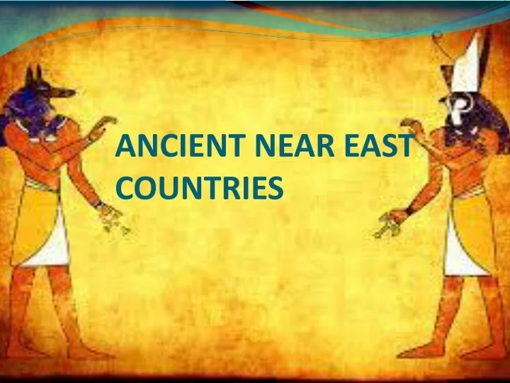 PPT - ANCIENT NEAR EAST COUNTRIES PowerPoint Presentation, free ...