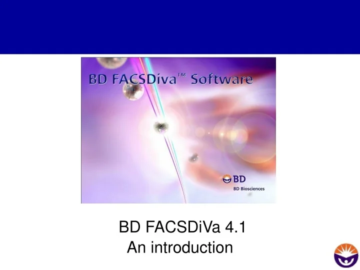 PPT - BD FACSDiVa 4.1 PowerPoint Presentation, free download - ID:9502873