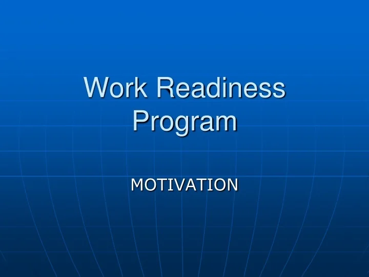 PPT - Work Readiness Program PowerPoint Presentation, free download ...