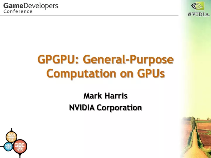 Ppt Gpgpu General Purpose Computation On Gpus Powerpoint Presentation Id 9504059