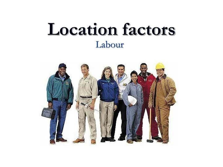 PPT - Location factors PowerPoint Presentation, free download - ID:9504075