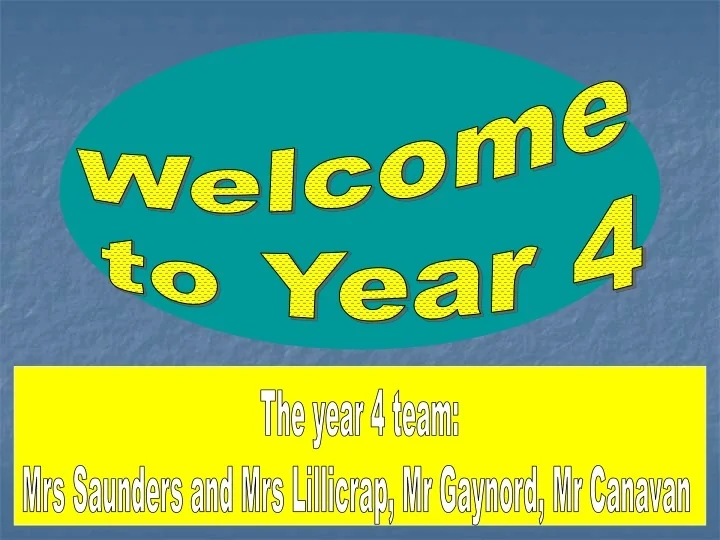 PPT - Welcome to Year 4 PowerPoint Presentation, free download - ID:9504482