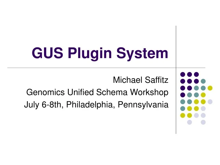 PPT - GUS Plugin System PowerPoint Presentation, free download - ID:9504634