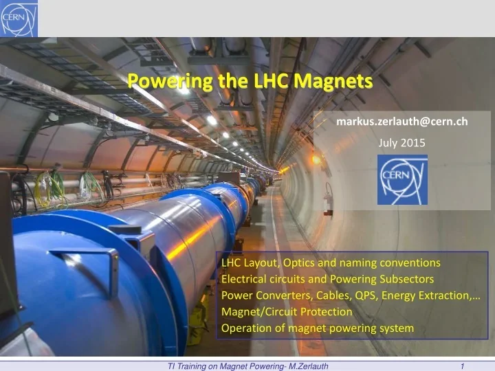 PPT - LHC Layout, Optics and naming conventions Electrical circuits and ...