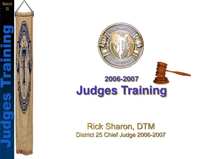 PPT - 2006-2007 Judges Training PowerPoint Presentation, free download ...
