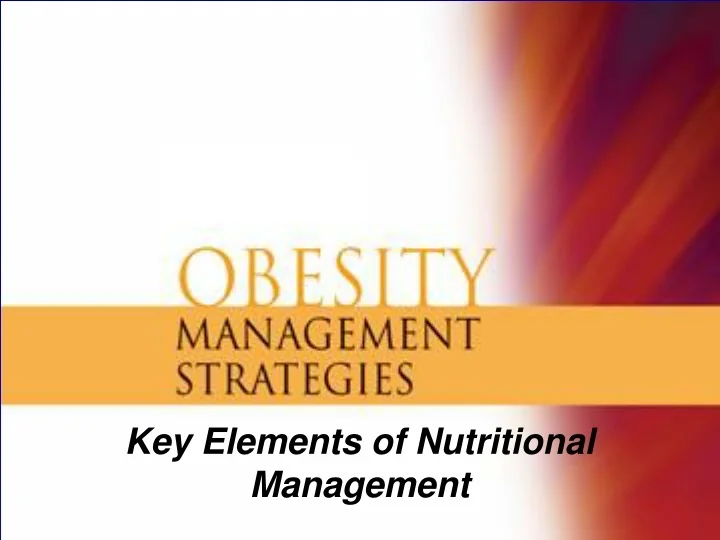 PPT - Key Elements of Nutritional Management PowerPoint Presentation ...