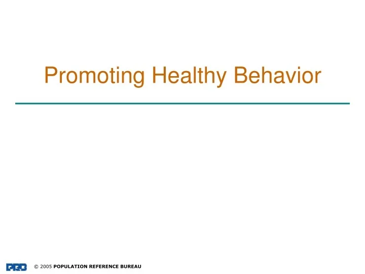 PPT - Promoting Healthy Behavior PowerPoint Presentation, free download ...