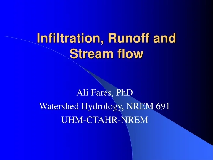 PPT - Infiltration, Runoff and Stream flow PowerPoint Presentation ...