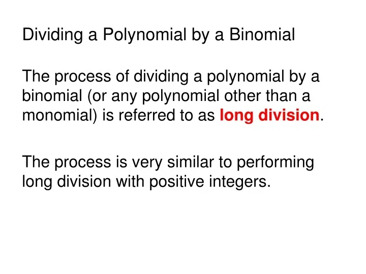 PPT - Dividing a Polynomial by a Binomial PowerPoint Presentation, free ...