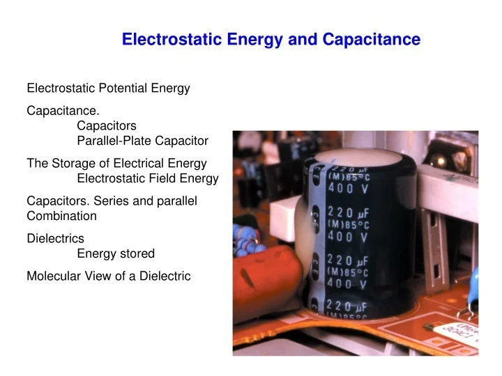 PPT - Electrostatic Energy and Capacitance PowerPoint Presentation ...